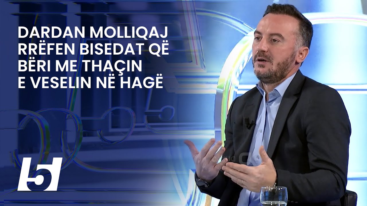 Dardan Molliqaj rrëfen bisedat që bëri me Thaçin e Veselin në Hagë ... Dardan Molliqaj rrëfen bisedat që bëri me Thaçin e Veselin në Hagë ...